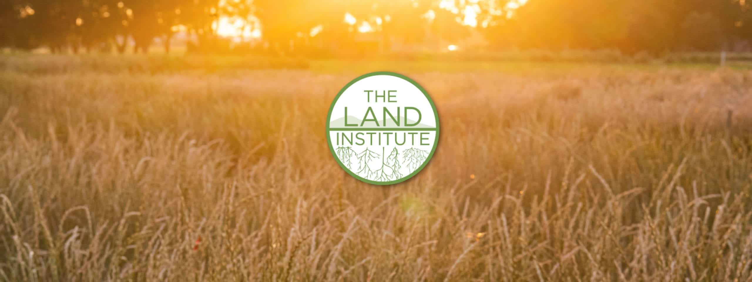 Thank You From The Land Institute! - The Land Institute